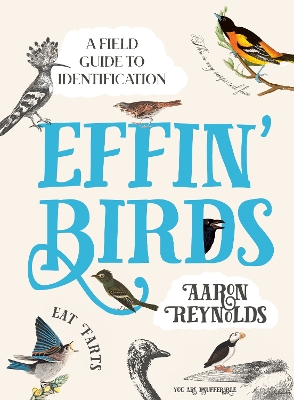 Effin' Birds: A Field Guide to Identification from Summerfield Books